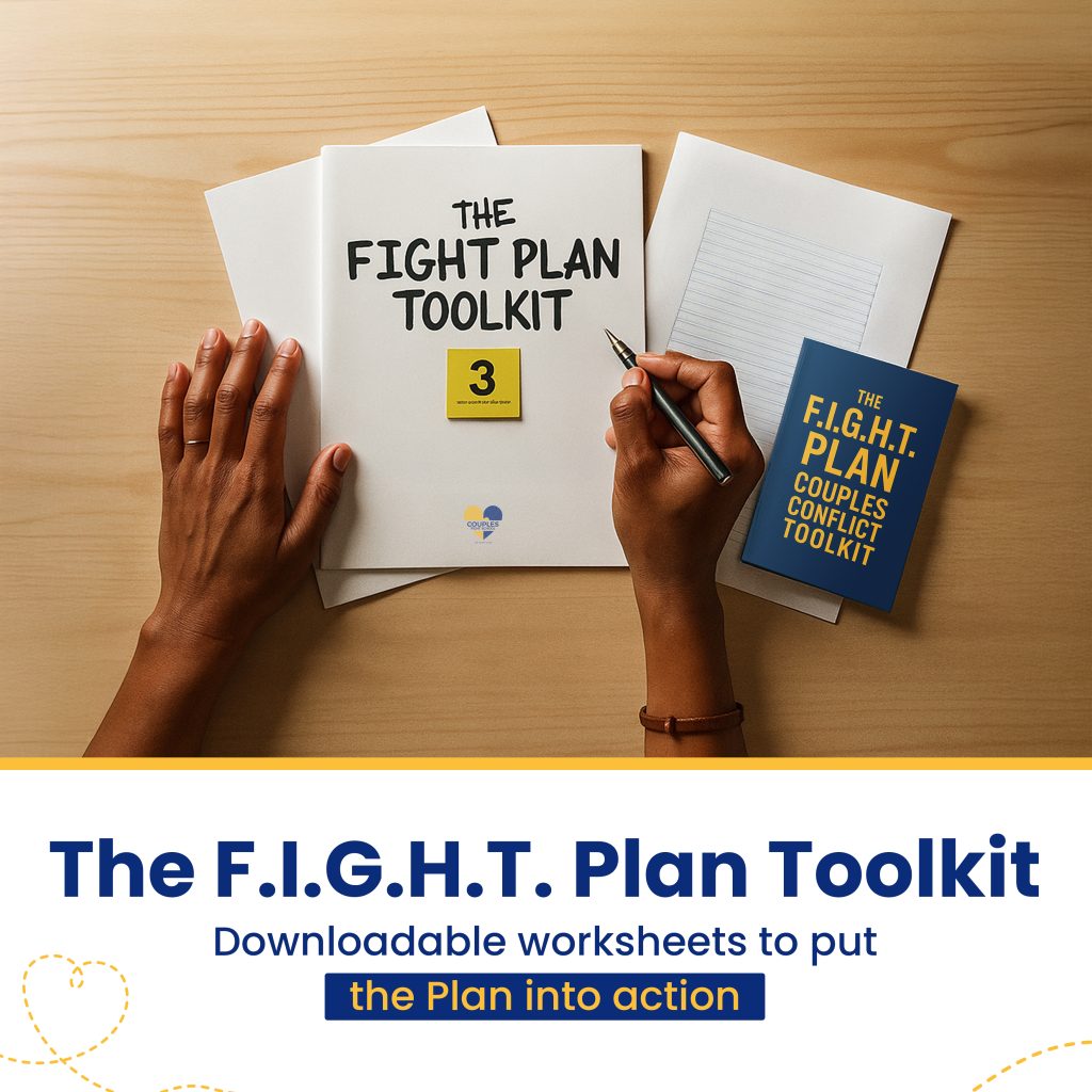 The F.I.G.H.T. Plan - Couples Conflict Toolkit - Couples Fight School